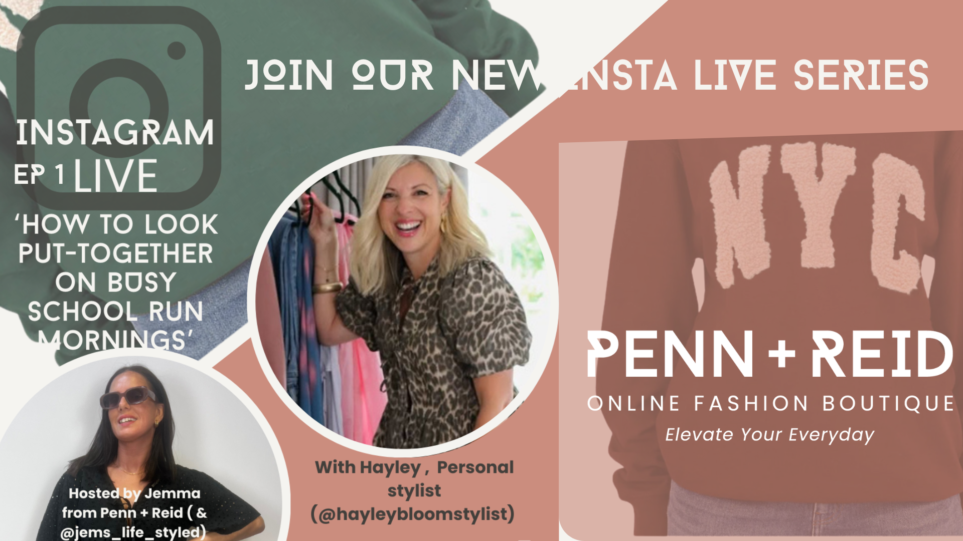 P+R STYLE COLLECTIVE INSTAGRAM LIVE SERIES EP 1 – PENN + REID